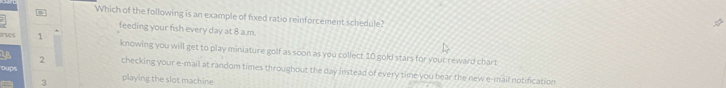 Solved Which of the following is an example of fixed ratio | Chegg.com
