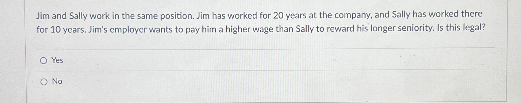 Solved Jim and Sally work in the same position. Jim has | Chegg.com