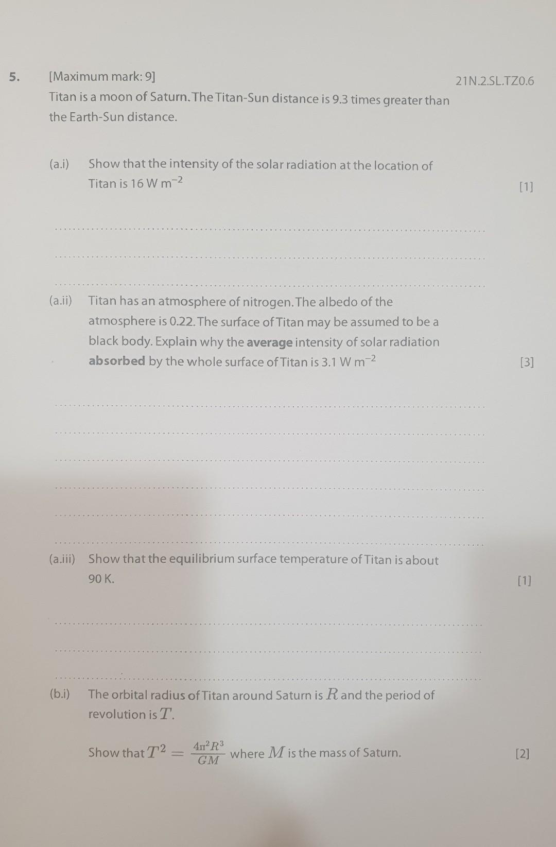 Solved [Maximum mark: 9] 21N.2.SL.TZ0.6 Titan is a moon of | Chegg.com