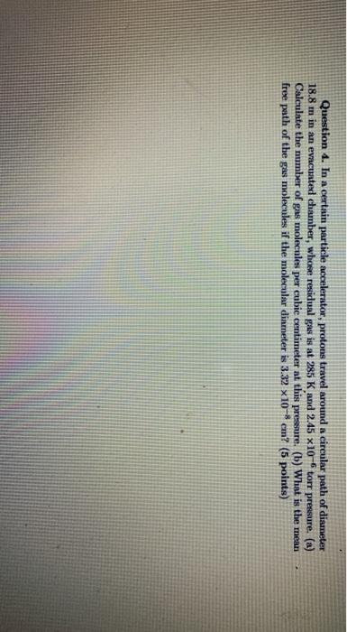 Solved Question 4. In a certain particle accelerator, | Chegg.com