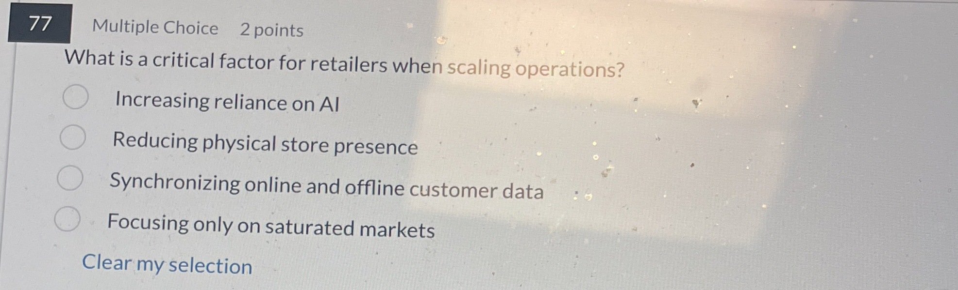 Solved 77Multiple Choice2 ﻿pointsWhat is a critical factor | Chegg.com