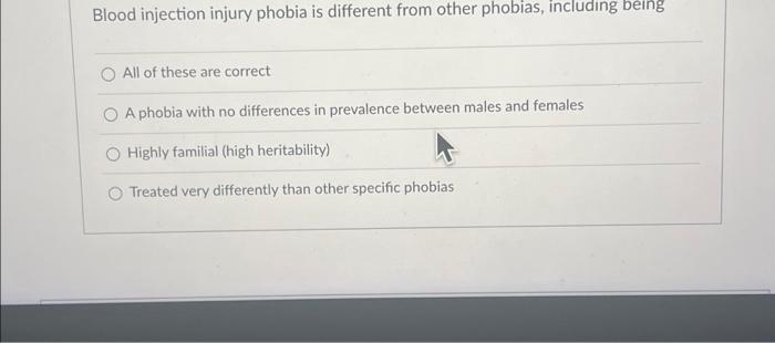 Solved Blood injection injury phobia is different from other | Chegg.com