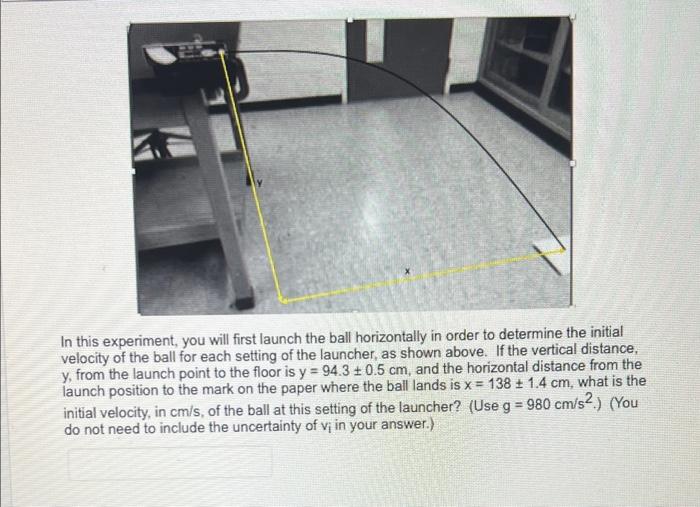 Solved In this experiment, you will first launch the ball | Chegg.com