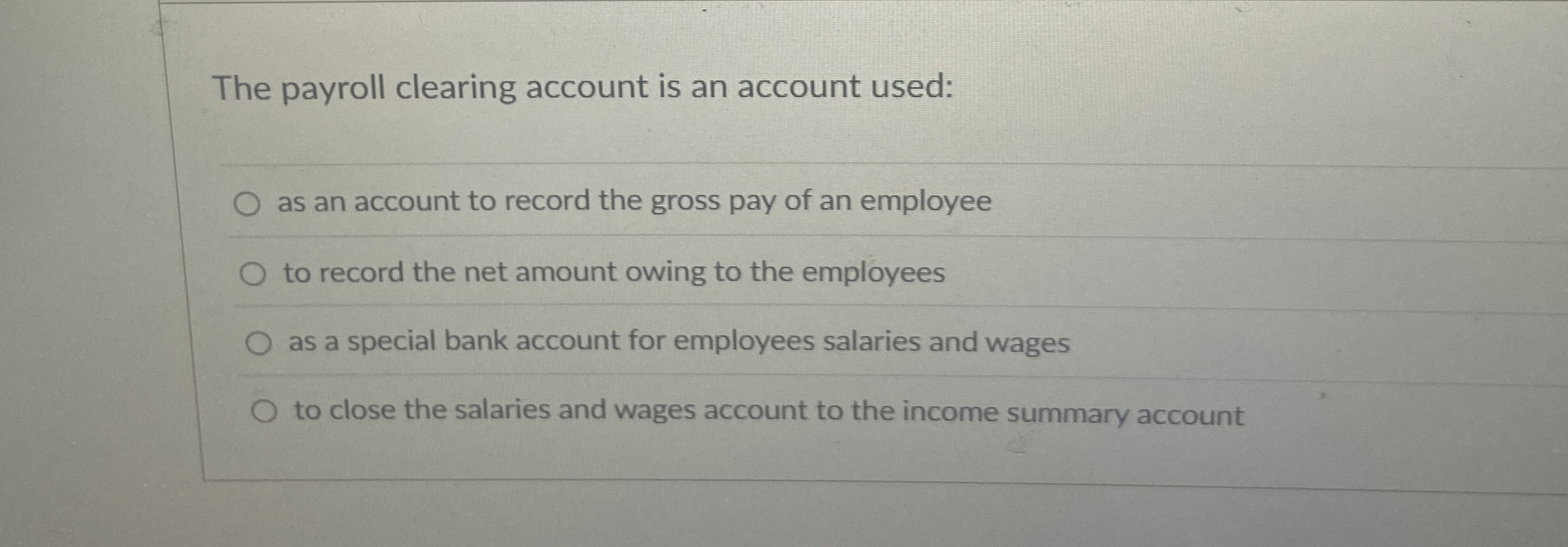 Solved The payroll clearing account is an account used:as an | Chegg.com