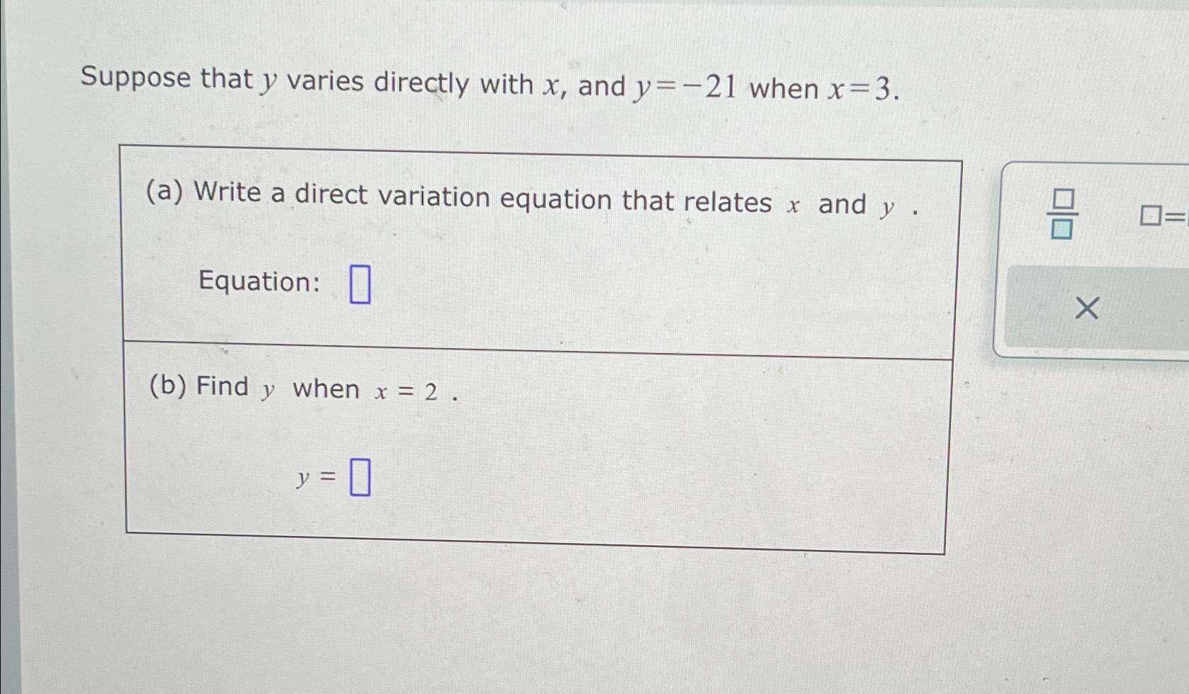 Solved Suppose that y ﻿varies directly with x, ﻿and y=-21 | Chegg.com