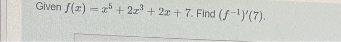Solved f(x)=x5+2x3+2x+7 | Chegg.com