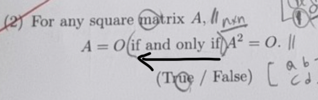 Solved (2) ﻿For any square matrix A=0 ﻿if and only if A^2 =0 | Chegg.com