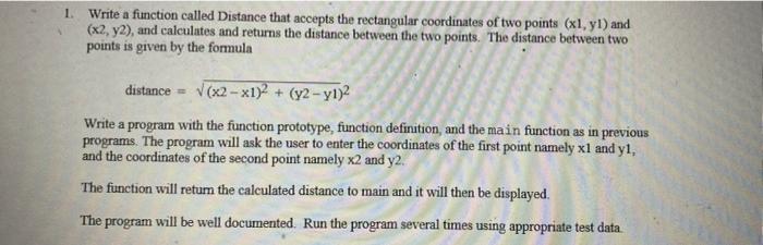 Solved 1. Write a function called Distance that accepts the | Chegg.com