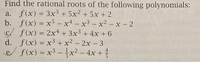 Solved Find the rational roots of the following polynomials: | Chegg.com