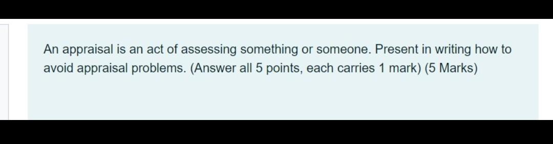 Solved An appraisal is an act of assessing something or | Chegg.com