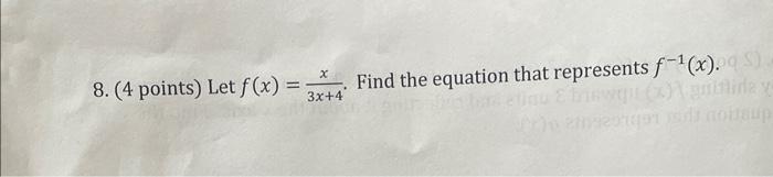Solved 8. (4 points) Let f(x)=3x+4x. Find the equation that | Chegg.com