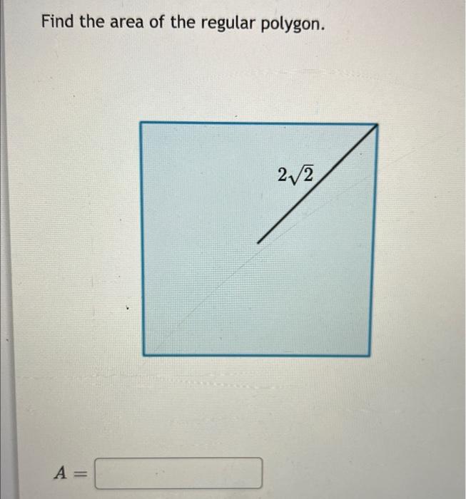 Solved Find the area of the regular polygon. | Chegg.com