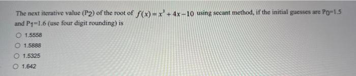 Solved The next iterative value (P2) of the root of | Chegg.com