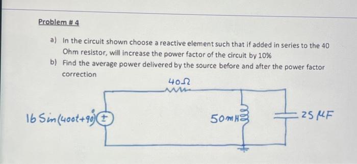 Solved a) In the circuit shown choose a reactive element | Chegg.com