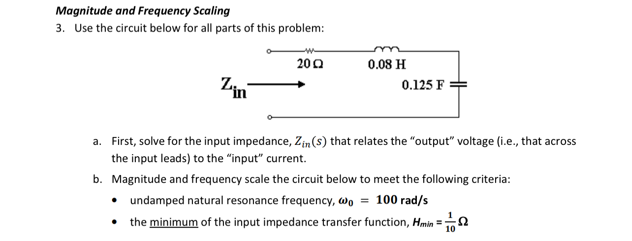 Solved Magnitude and Frequency Scaling3. ﻿Use the circuit | Chegg.com