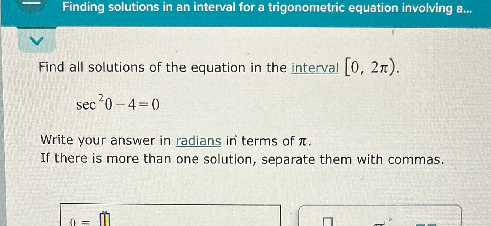 Solved Finding solutions in an interval for a trigonometric | Chegg.com