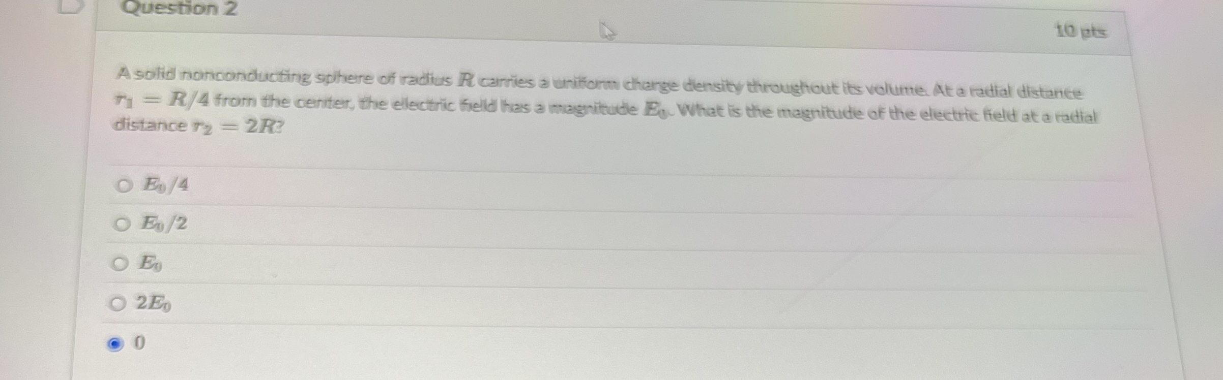 Solved Question 210 ﻿ptsA solid nonconducting sphere of | Chegg.com