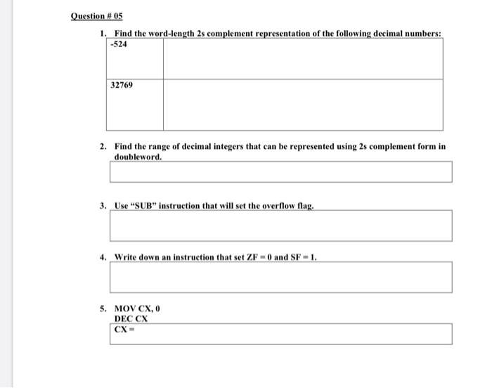 Solved Question #05 1. Find the word-length 2s complement | Chegg.com