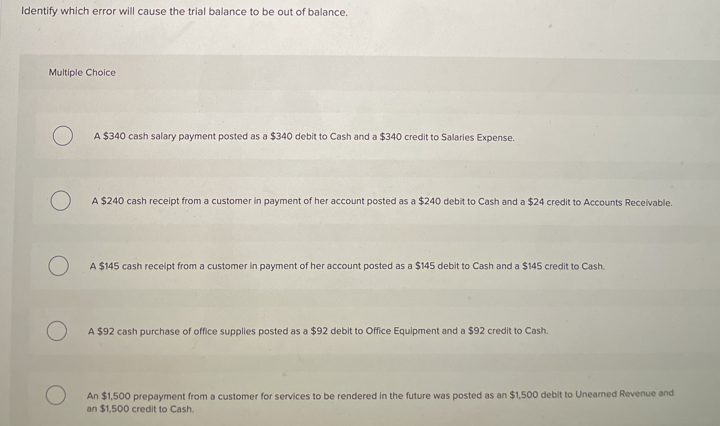 Solved Identify which error will cause the trial balance to | Chegg.com