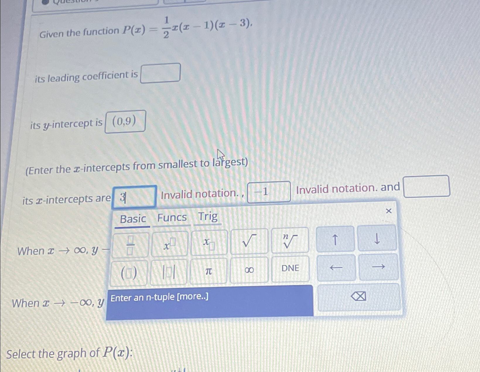 Solved Given the function P(x)=12x(x-1)(x-3),its leading | Chegg.com