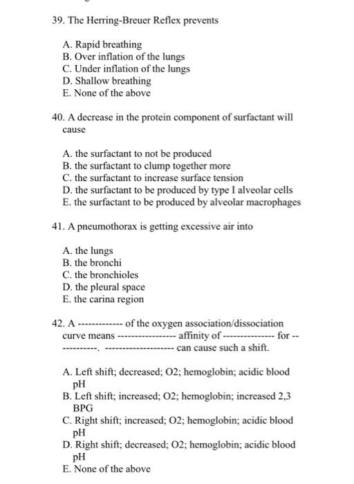 Solved 39. The Herring-Breuer Reflex prevents A. Rapid | Chegg.com