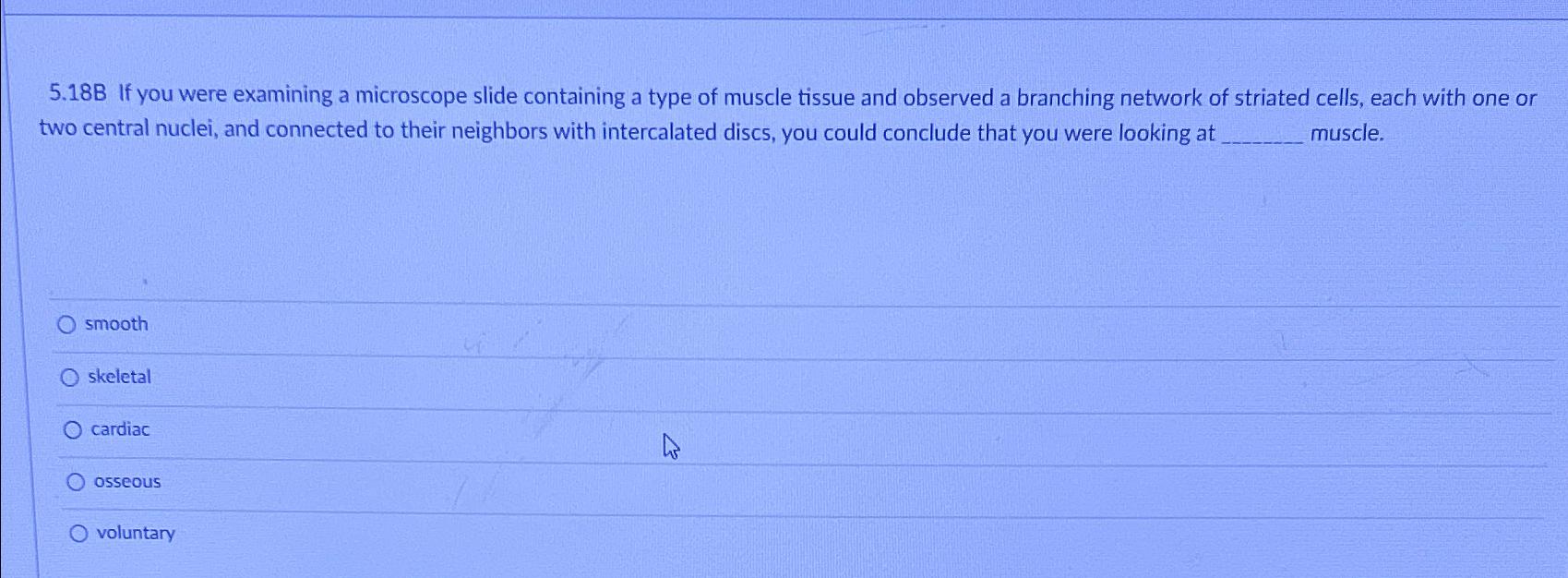 Solved 5.18B If you were examining a microscope slide | Chegg.com