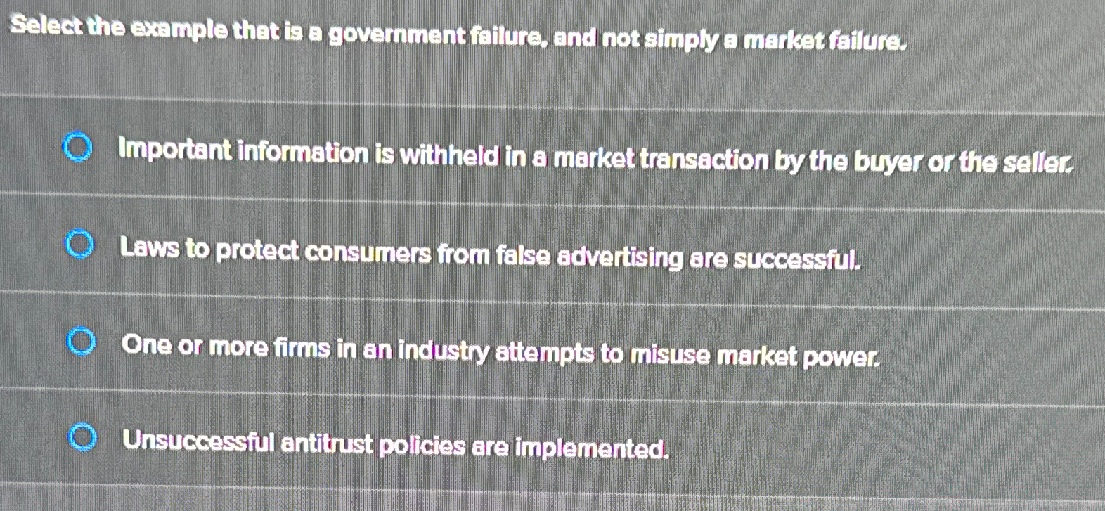 Solved Select the example that is a govemment failure, end | Chegg.com