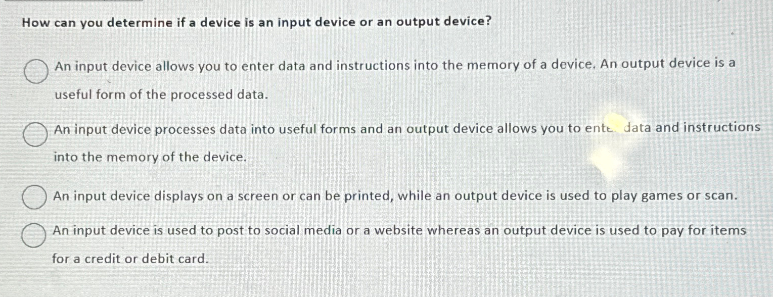 Solved How can you determine if a device is an input device | Chegg.com