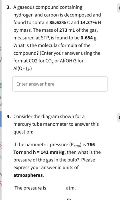 Solved 3. A gaseous compound containing hydrogen and carbon | Chegg.com