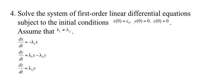Solved 4. Solve the system of first-order linear | Chegg.com