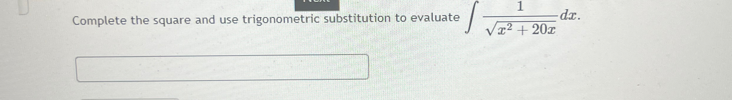 Solved Complete the square and use trigonometric | Chegg.com