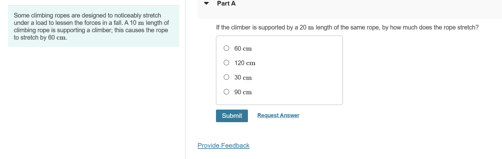 Solved Some climbing ropes are designed to noticeably | Chegg.com