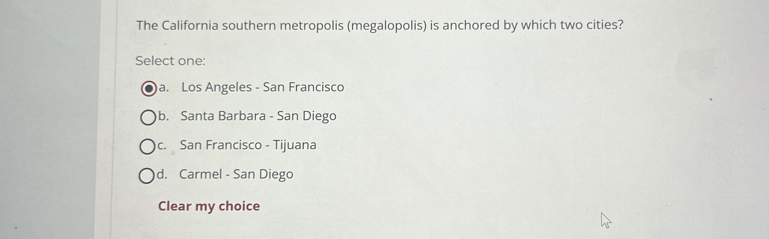 Solved The California southern metropolis (megalopolis) ﻿is | Chegg.com