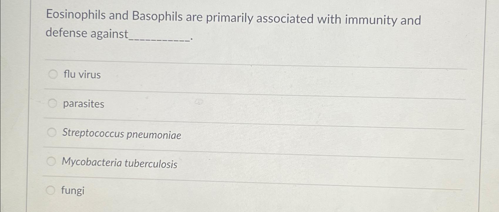 Solved Eosinophils and Basophils are primarily associated | Chegg.com