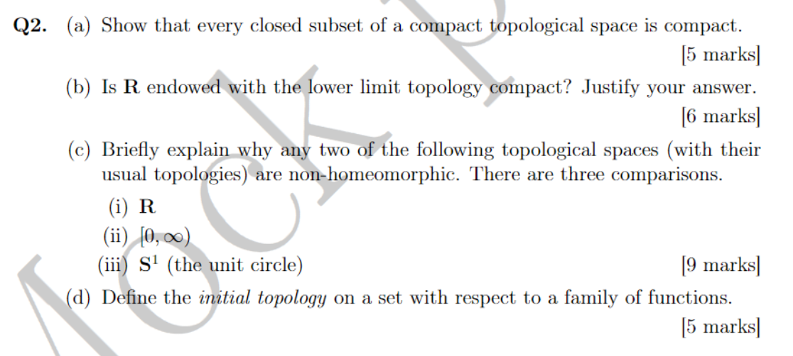 Solved Q2. (a) ﻿Show that every closed subset of a compact | Chegg.com