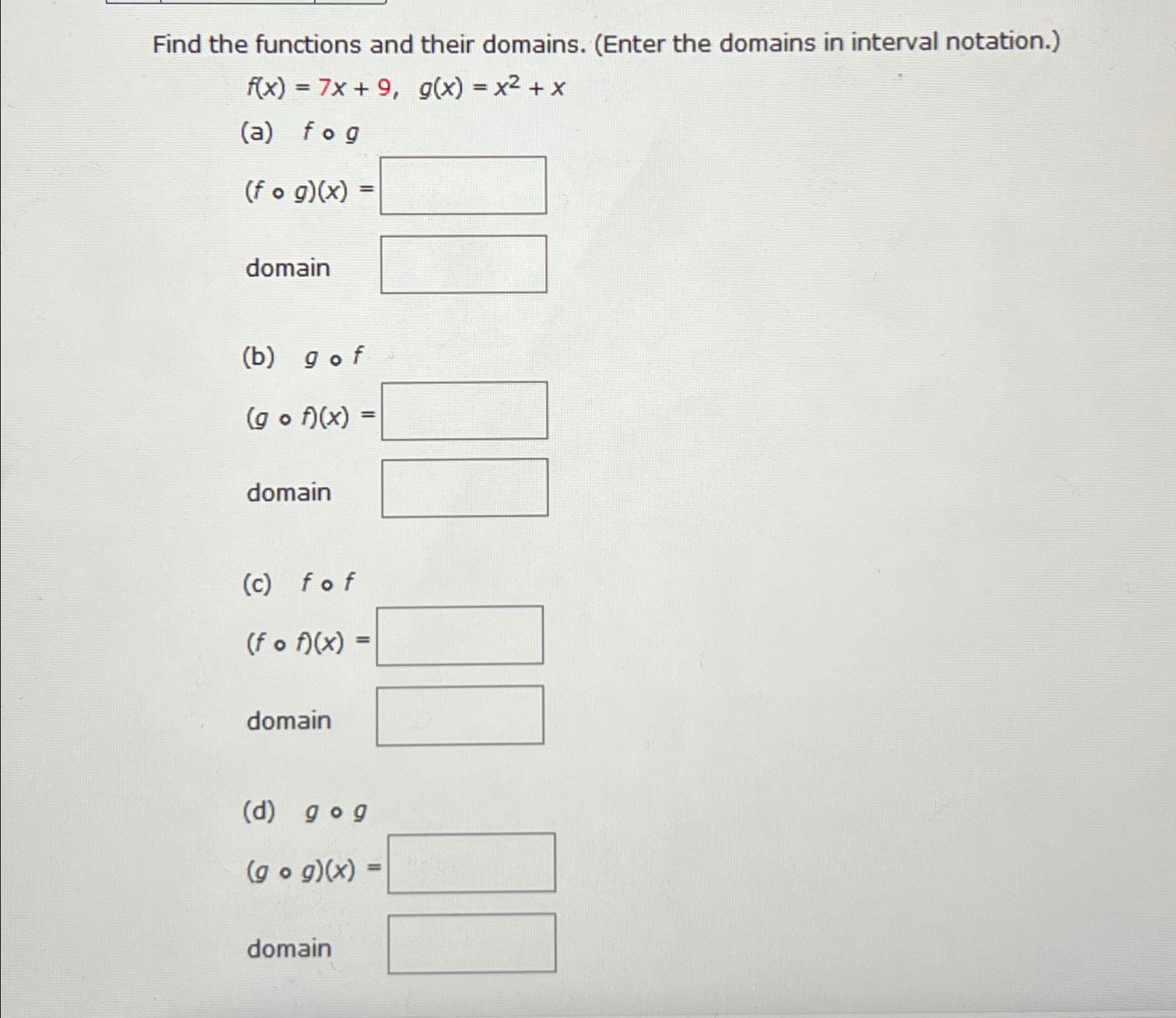 Solved Find the functions and their domains. (Enter the | Chegg.com