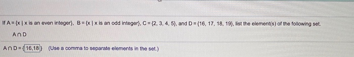 Solved If A = {x|x is an even integer), B = {x 1 x is an odd | Chegg.com