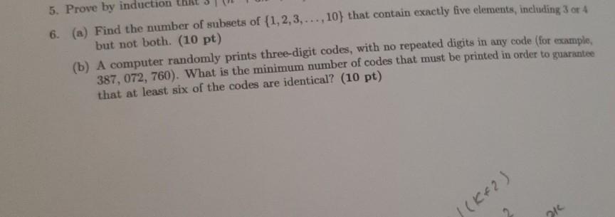 Solved 5. Prove by induction 6. (a) Find the number of | Chegg.com