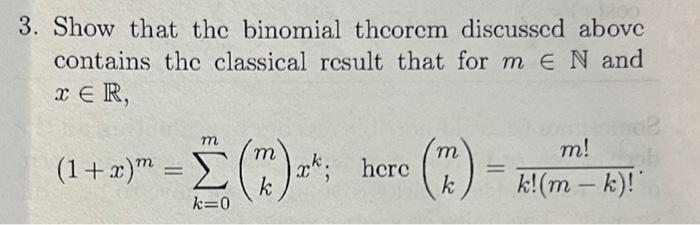 Solved 3. Show that the binomial theorem discussed above | Chegg.com