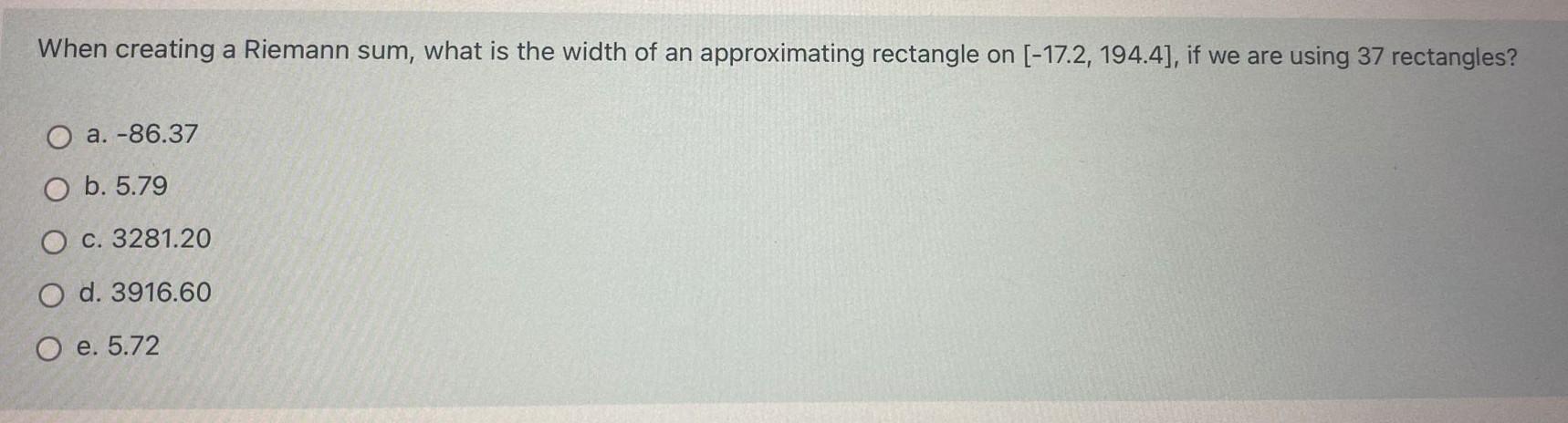 Solved When creating a Riemann sum, what is the width of an | Chegg.com