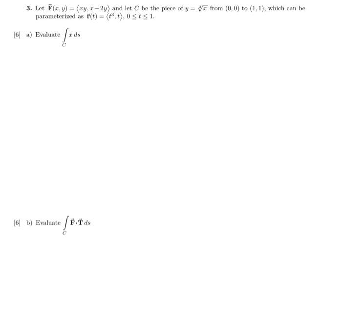 Solved 3. Let F(x,y)= xy,x−2y and let C be the piece of | Chegg.com