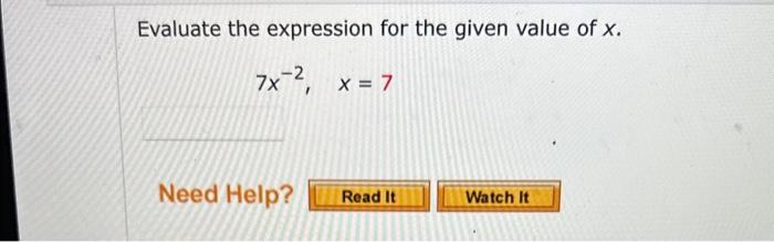 Solved Evaluate the expression for the given value of x. | Chegg.com