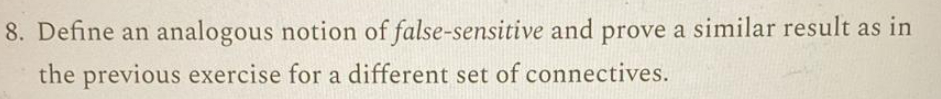 Solved Define an analogous notion of false-sensitive and | Chegg.com
