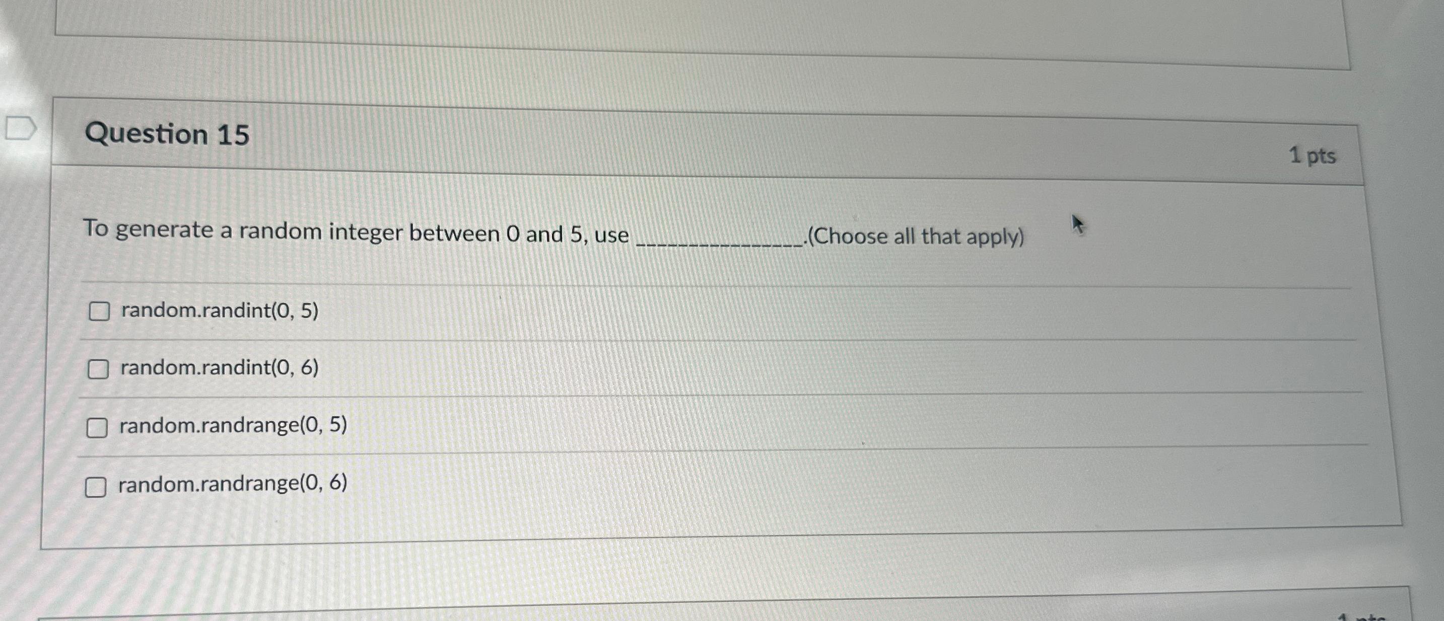 Solved Question 151 ﻿ptsTo generate a random integer between | Chegg.com