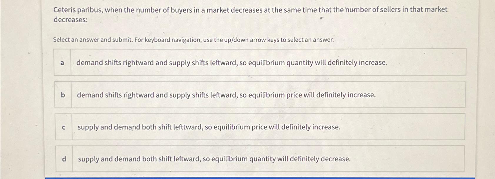 Solved Ceteris paribus, when the number of buyers in a | Chegg.com