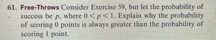 Solved 61. Free-Throws Consider Exercise 59, but let the | Chegg.com
