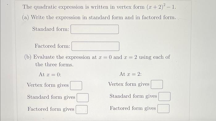Solved The quadratic expression is written in vertex form | Chegg.com