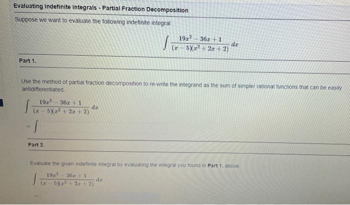 Solved Evaluating Indefinite Integrals - Partial Fraction | Chegg.com