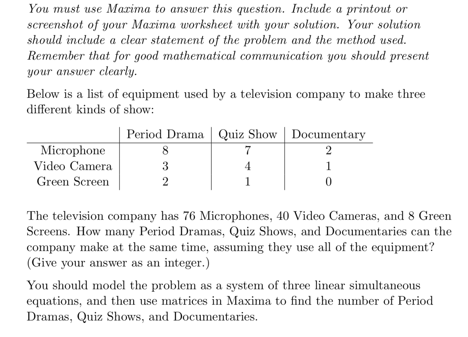 Solved You must use Maxima to answer this question. Include | Chegg.com