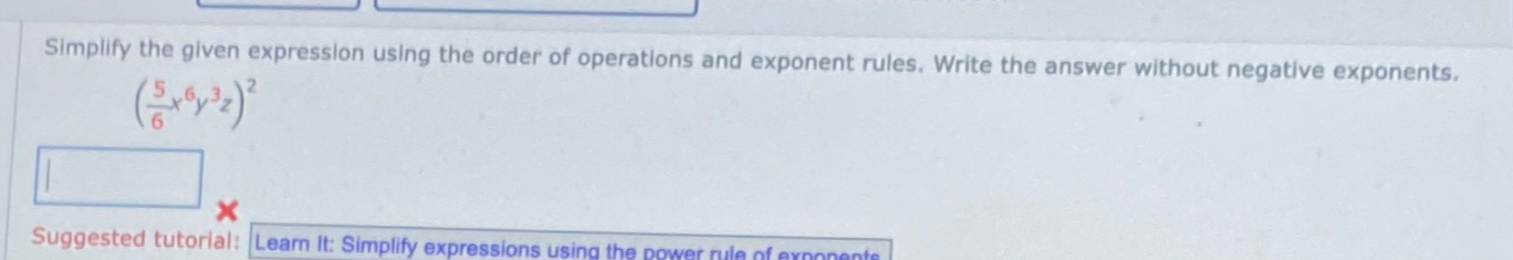 Solved Simplify the given expression using the order of | Chegg.com